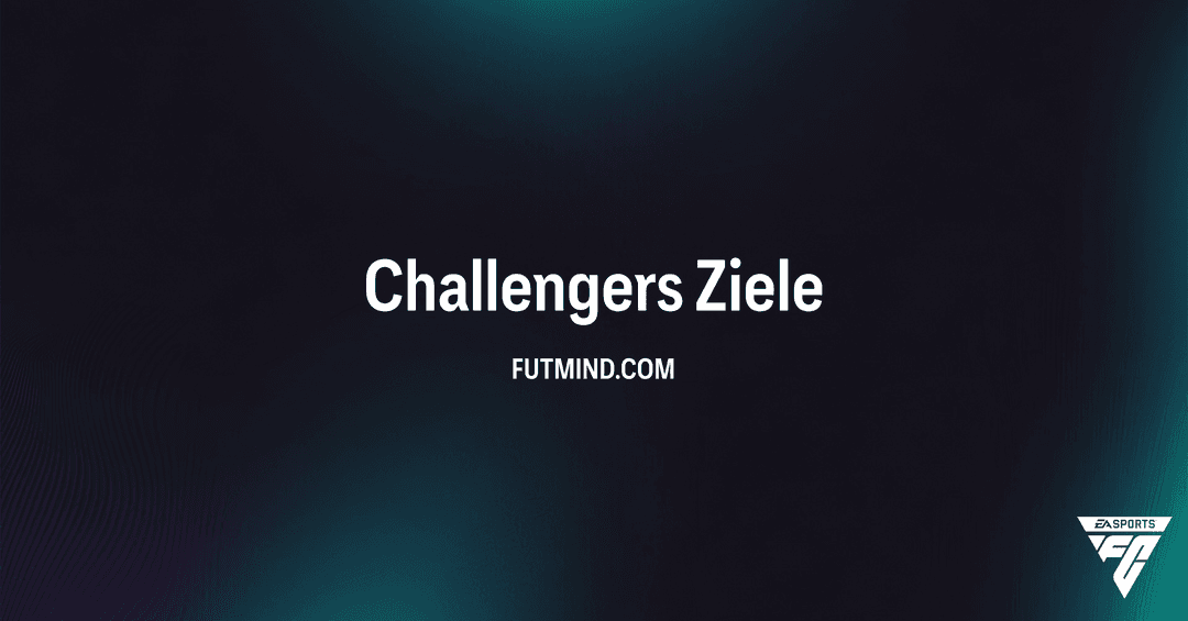FC 26 Ultimate Team: Challengers Ziele meistern & Top-Belohnungen ...