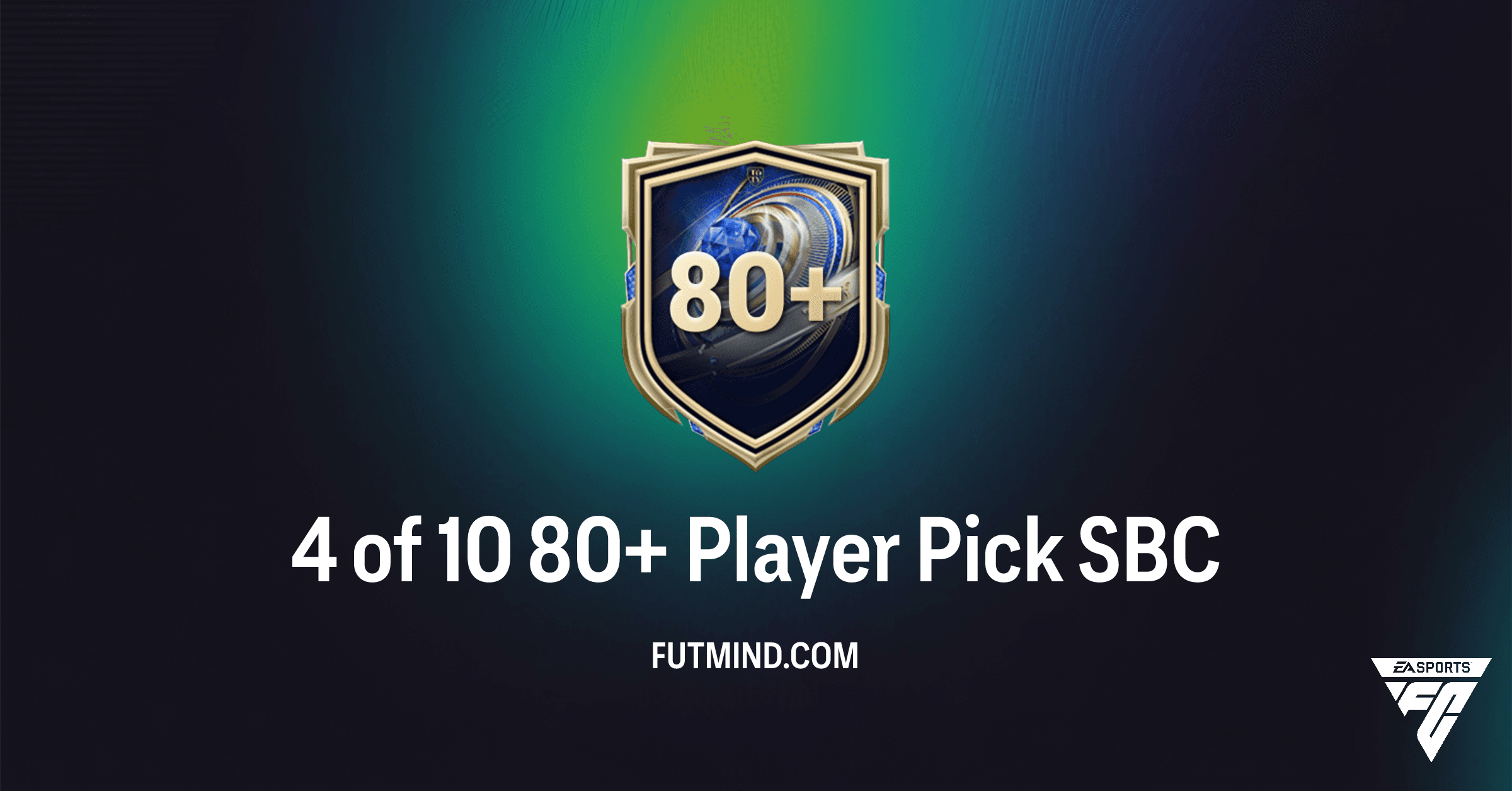 FC 26: Complete the 4 of 10 80+ Player Pick SBC for Rare Gold Players ...